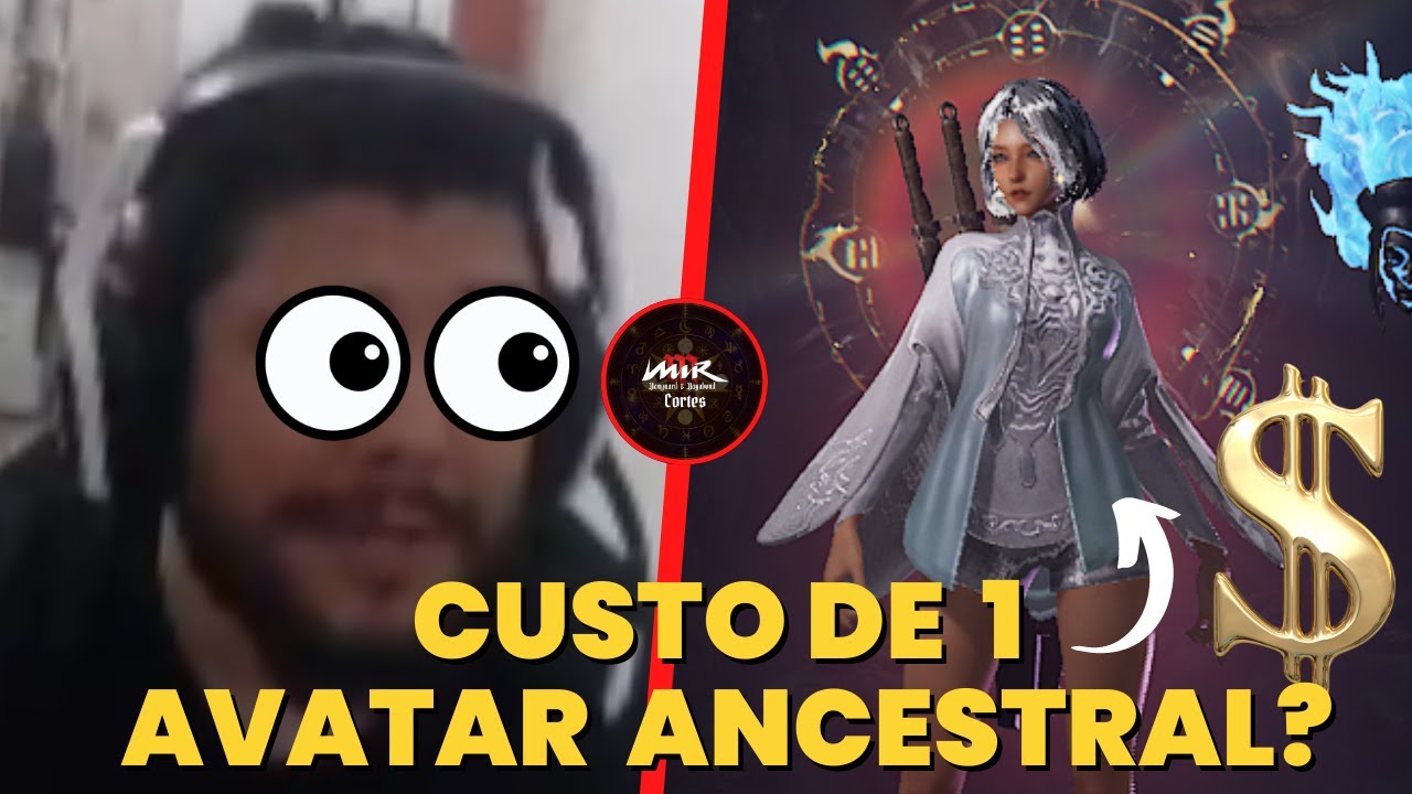 QUANTO CUSTA UM AVATAR ANCESTRAL? CORTES DO MIRM - YouTube