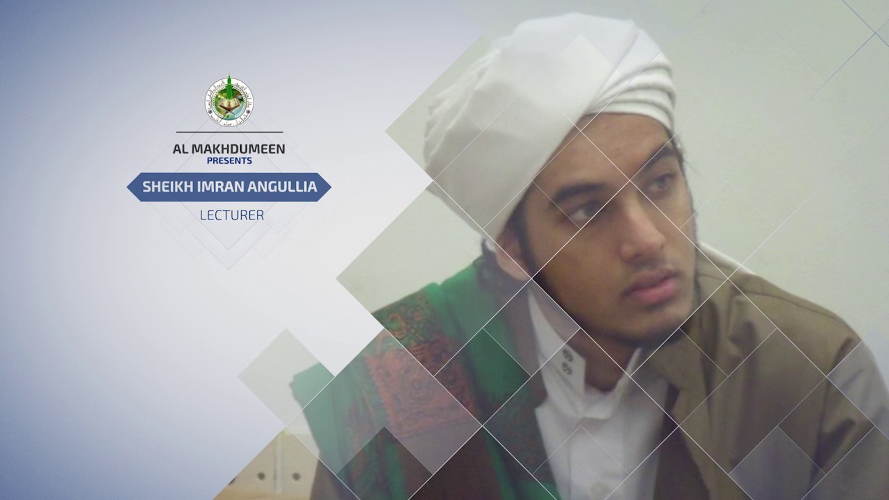 Sheikh Imran Angullia (Oct 25, 2016) Sabeilal Muhtadeen Translated by ...