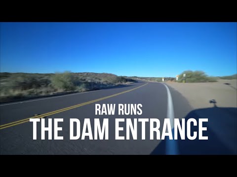 Raw Runs: The Dam Entrance