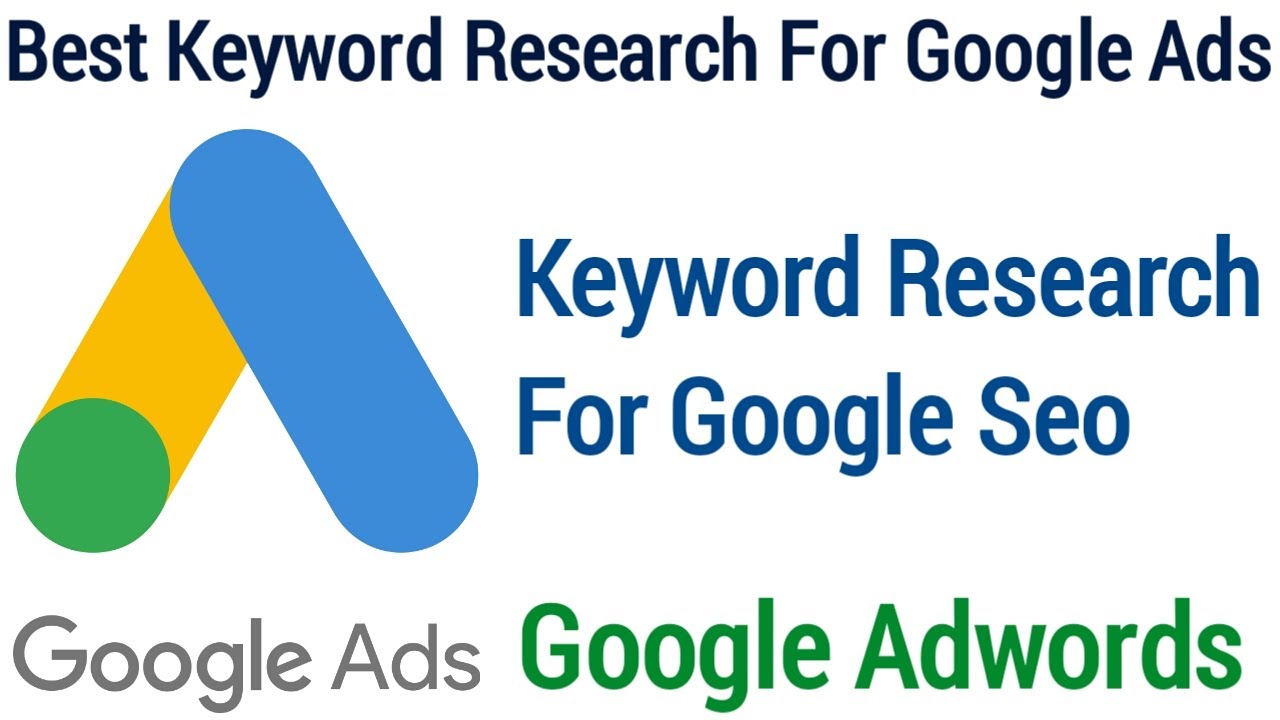 Best Keyword Research For Google Ads Google Ads Se Keyword Kaise best-keyword-research-for-google-ads-google-ads-se-keyword-kaise