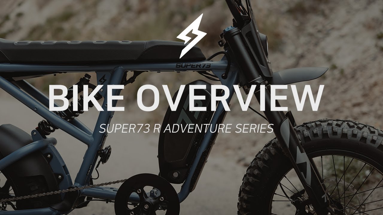 SUPER73 R ADVENTURE SERIES Overview - YouTube