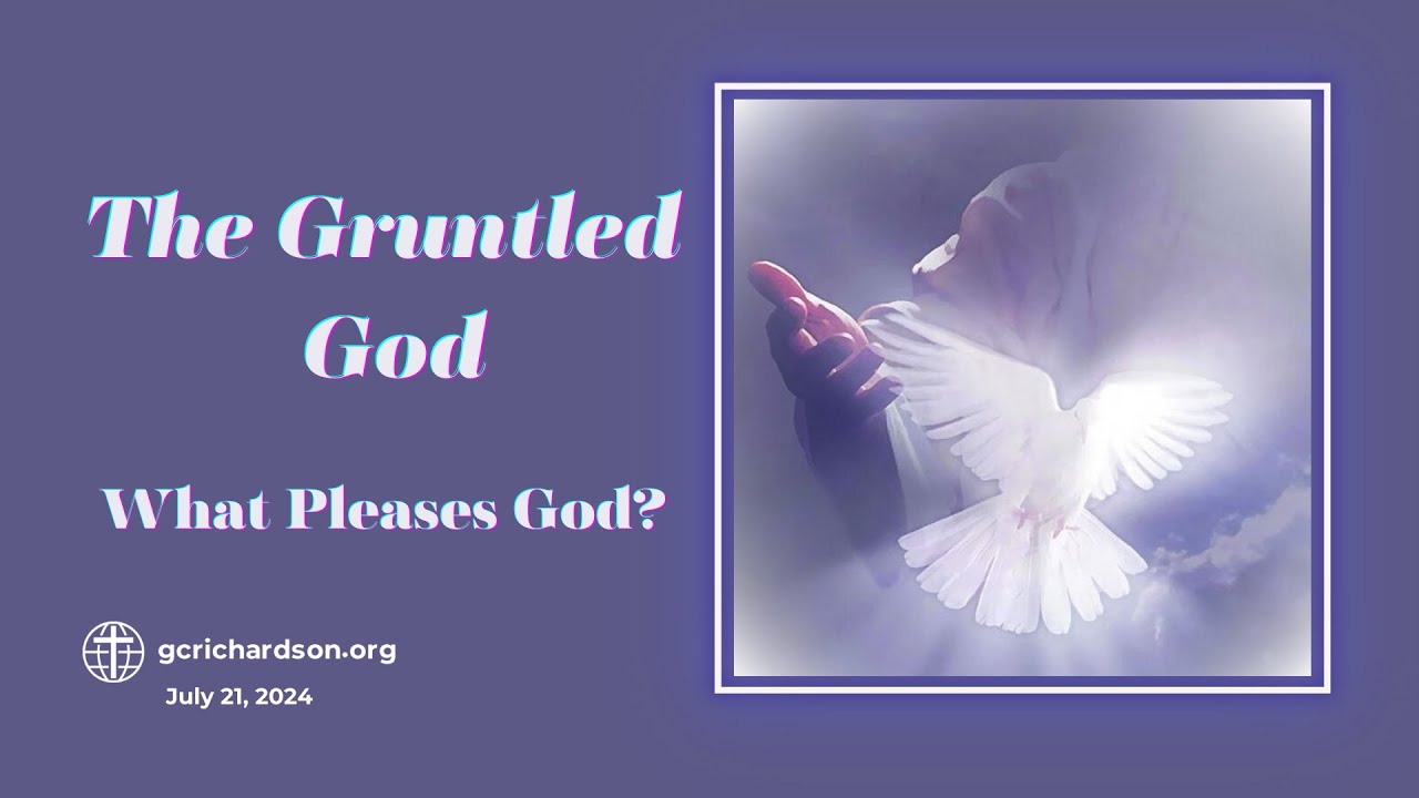 GC Richardson | The Gruntled God- What Pleases God? By Felix Heimberg ...