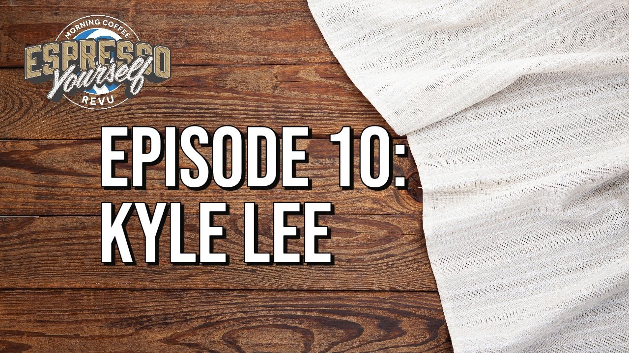 Espresso Yourself - Episode 10: Kyle Lee - YouTube