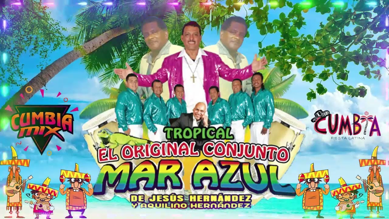 Conjunto Mar Azul Sus Grandes Éxitos 🌴 Cumbias Tropicales Para Bailar💃🌴 ...