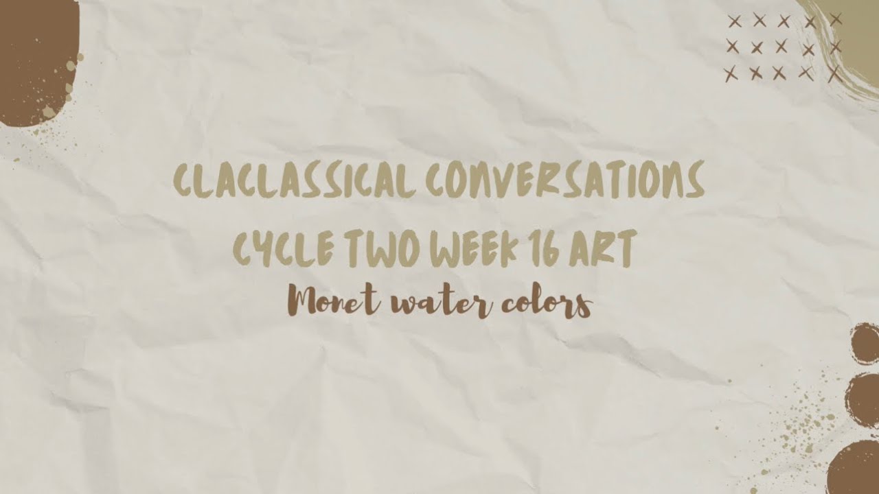 Classical conversations cycle to week 16 art Monet watercolor ...