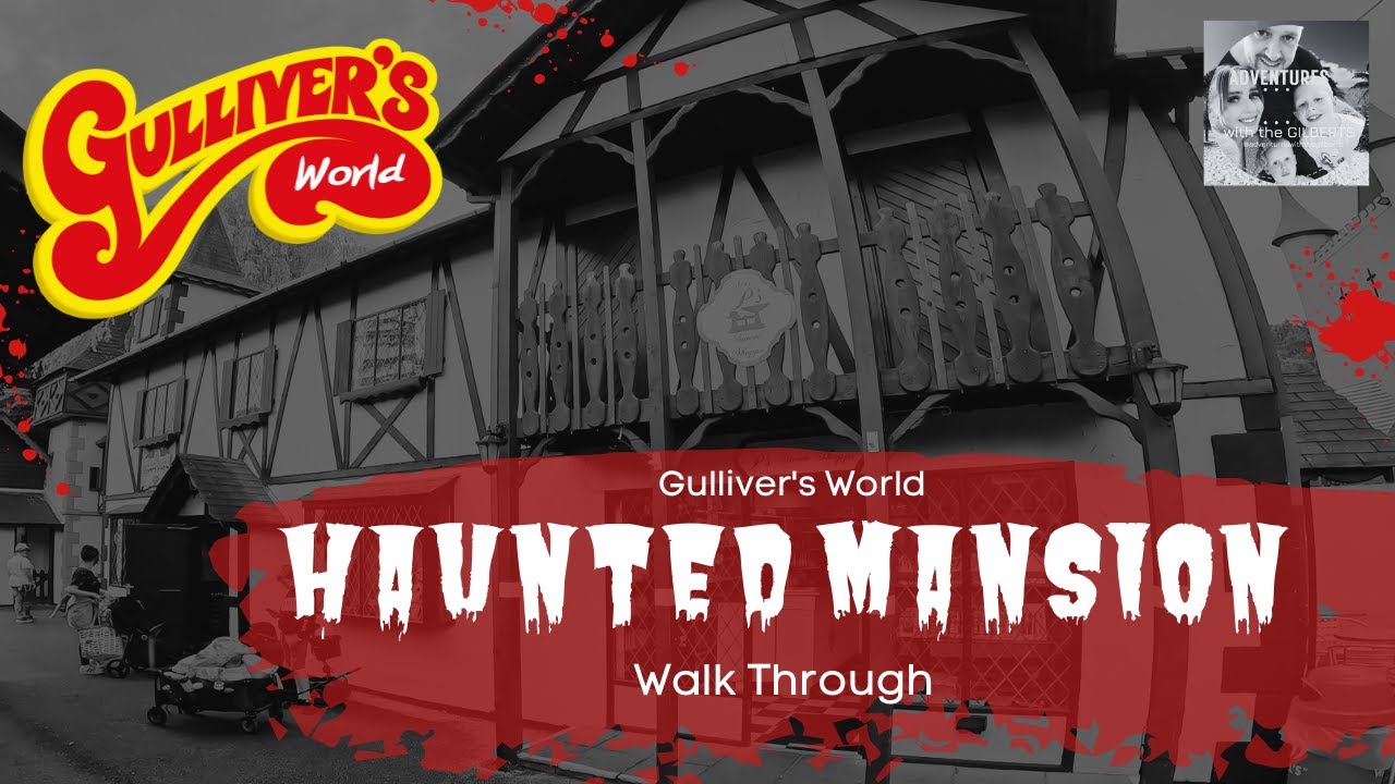 Haunted Mansion Adventure at Gulliver's World Theme Park | Spine ...