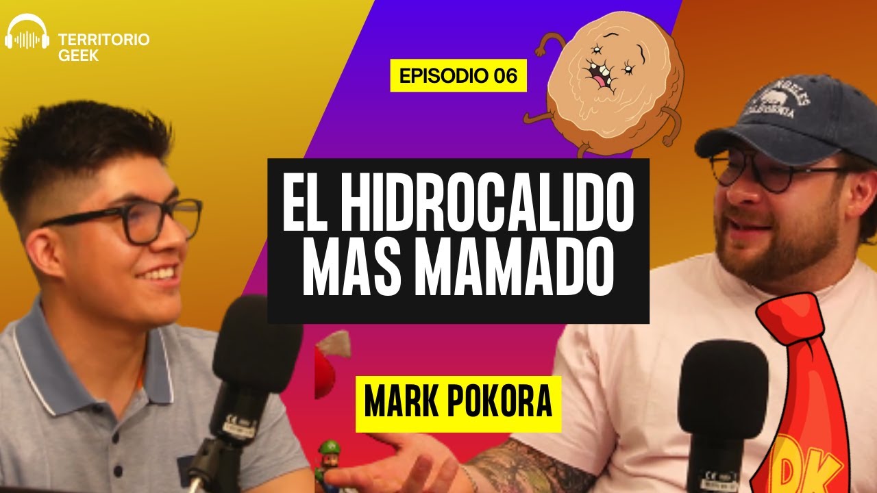 TERRITORIO GEEK #6 FT MARK POKORA // EL ACTOR DE DOBLAJE MAS MAMADO ...