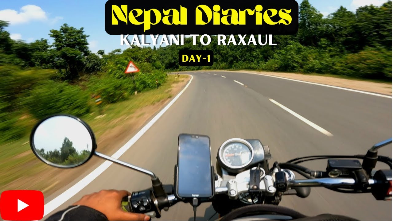 INDIA-NEPAL BIKE RIDE l KALYANI TO RAXAUL l DAY-1 l POKHARA-KATHMANDU ...