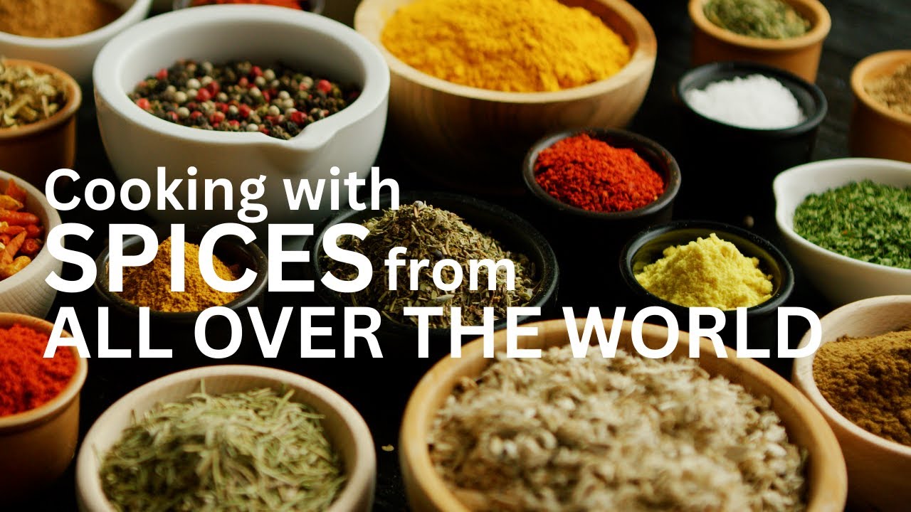 Cooking with Spices from all over the World - YouTube