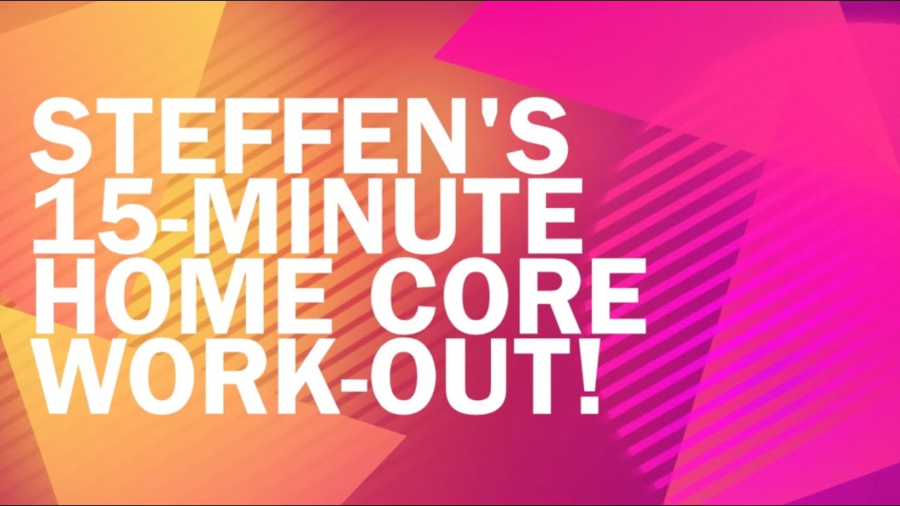 Steff's 15-Minute Core Work-Out & Total Body Blast - YouTube