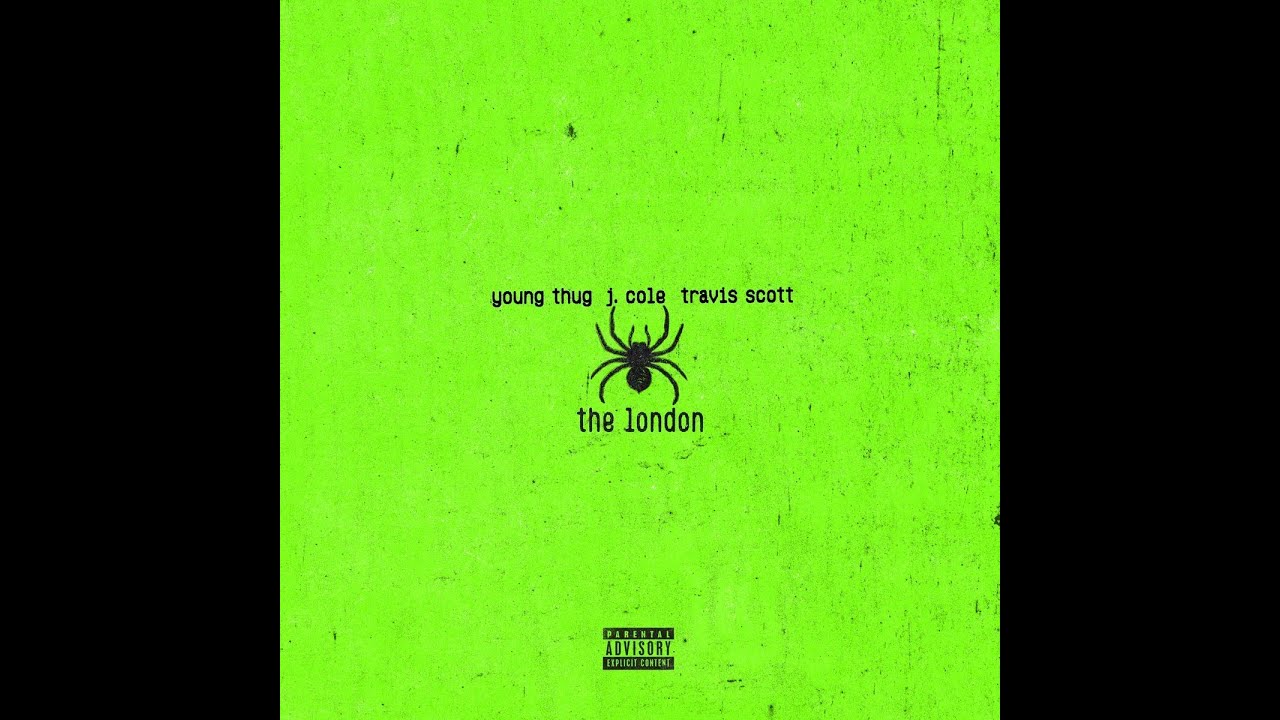 Young Thug - The London (ft. J. Cole & Travis Scott) [Official Lyrics ...