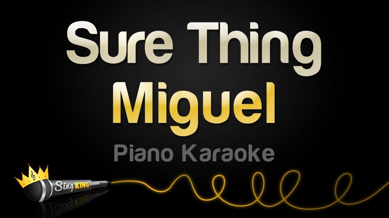 Miguel - Sure Thing (Piano Karaoke) - YouTube