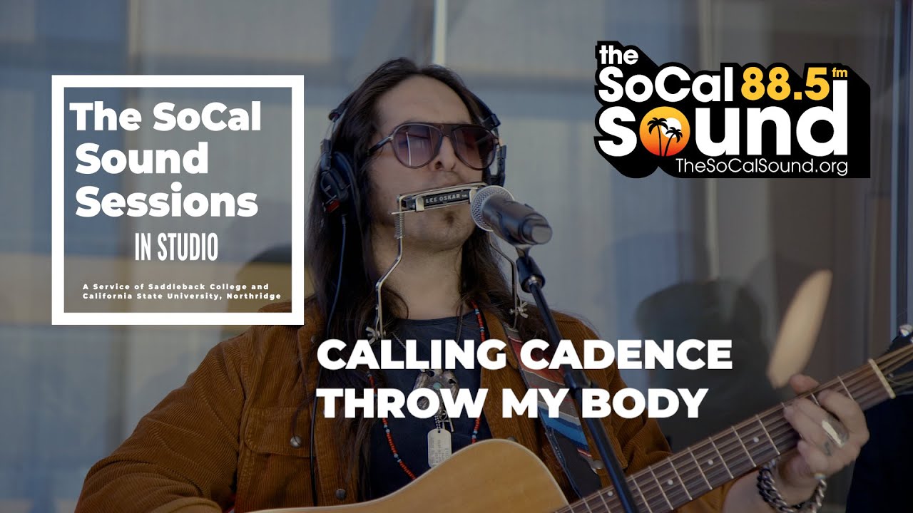 Calling Cadence - Throw My Body || The SoCal Sound Sessions - YouTube