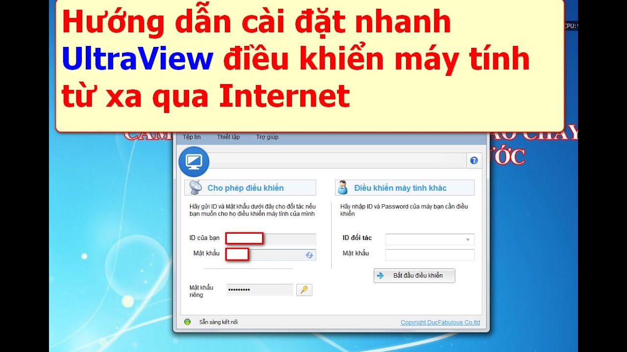 Hướng dẫn cài đặt UltraView điều khiển máy tính từ xa qua Internet ...