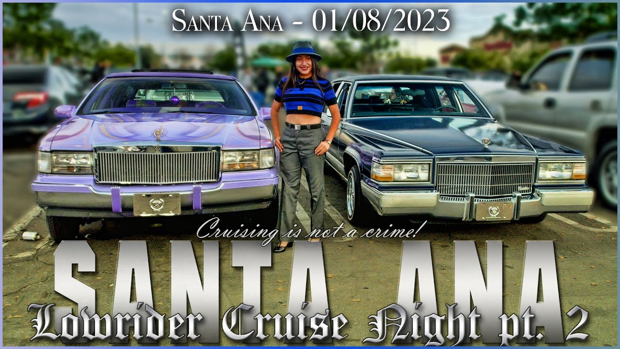Santa Ana Lowrider Cruise Night pt.2 01/08/2023 - YouTube