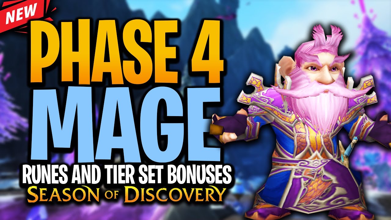 NEW Mage Runes and Tier Set Bonuses in Phase 4 | Season of Discovery ...