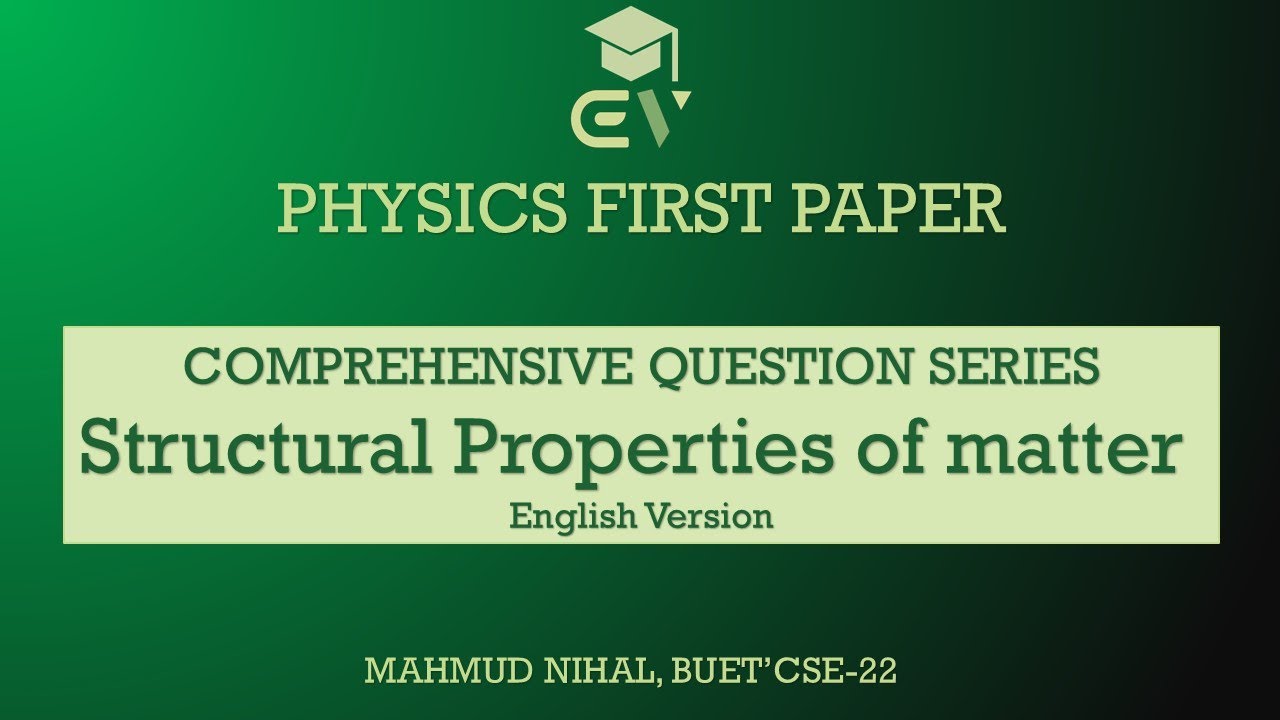 Structural Properties of Matter Comprehensives | HSC English Version - YouTube