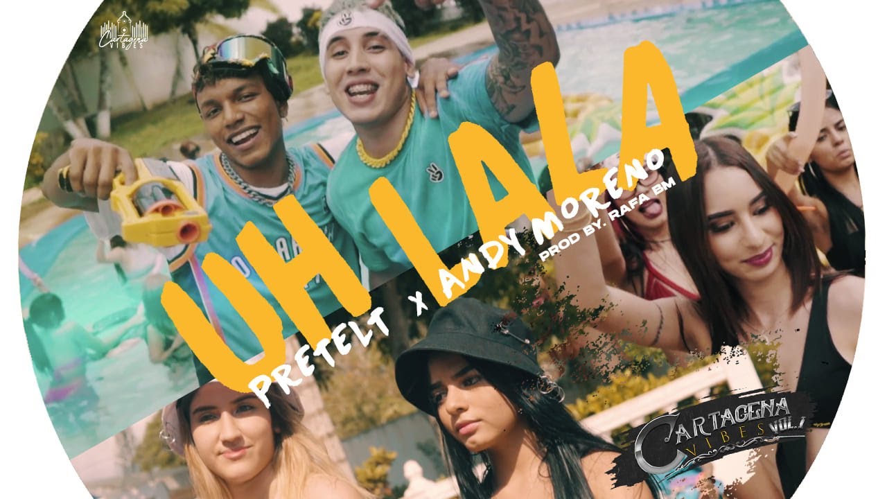 Uh lala - Pretelt Ft Andy Moreno (Official Video) - YouTube