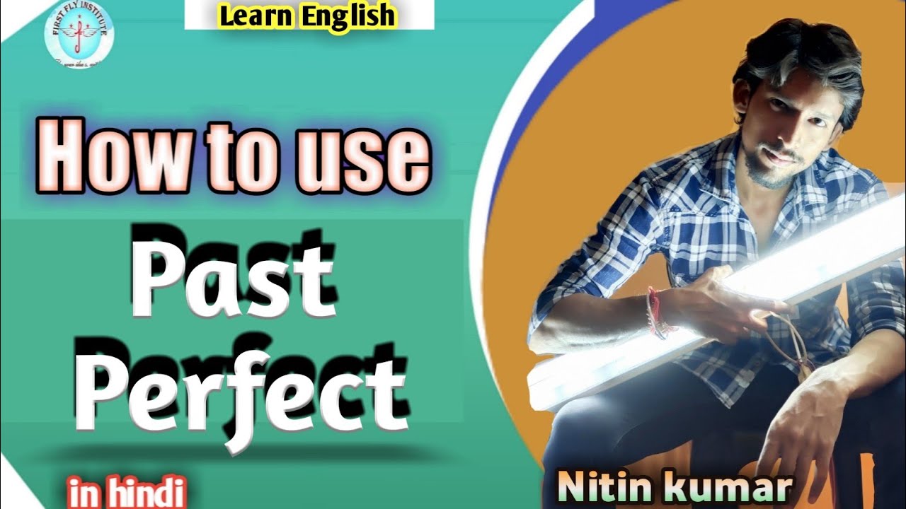 Past Perfect Tense | Learn English With Confidence | first fly ...