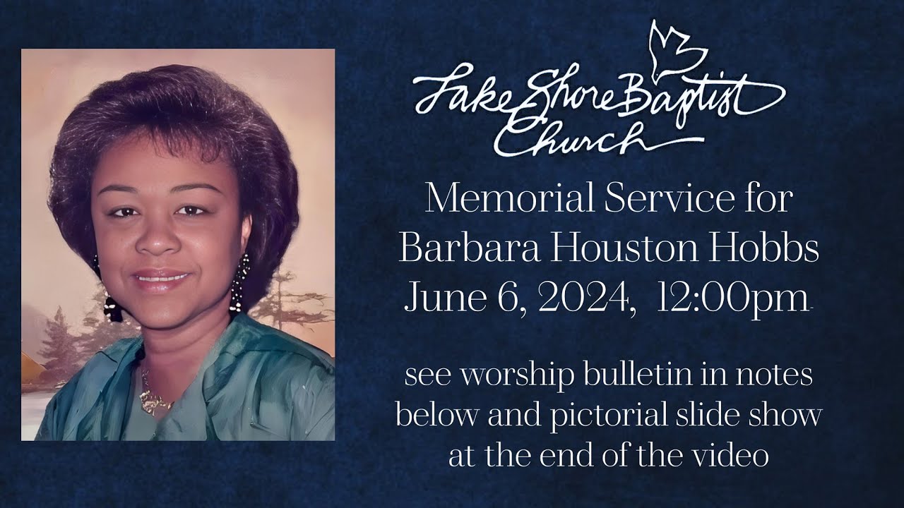 Barbara Houston Hobbs Memorial Service, June 6, 2024 - YouTube