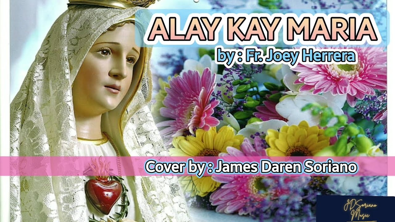 ALAY KAY MARIA Instrumental - Fr. Joey Herrera - YouTube