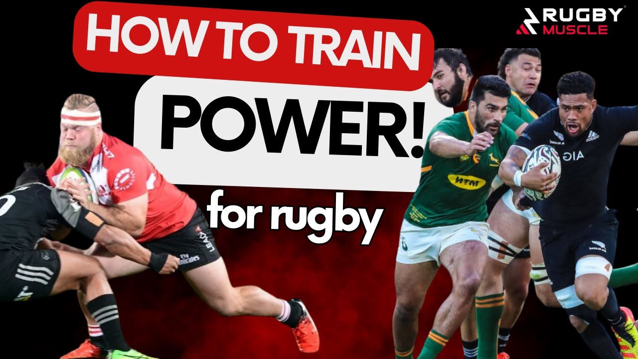 Principles to Train POWER for Rugby - a Practical Guide - YouTube