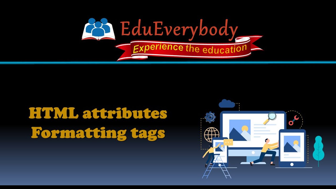 🔥 HTML attributes | Formatting tags | HTML, CSS, JavaScript | Web ...