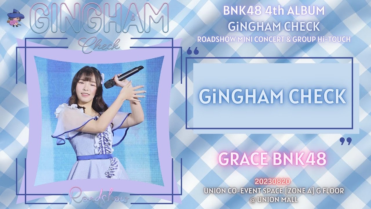 [ 20230820 ] Grace BNK48 - Gingham Check | @ Union mall - YouTube