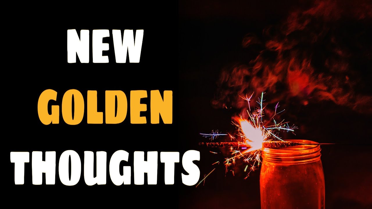 New Golden Thoughts | Motivational quotes - YouTube