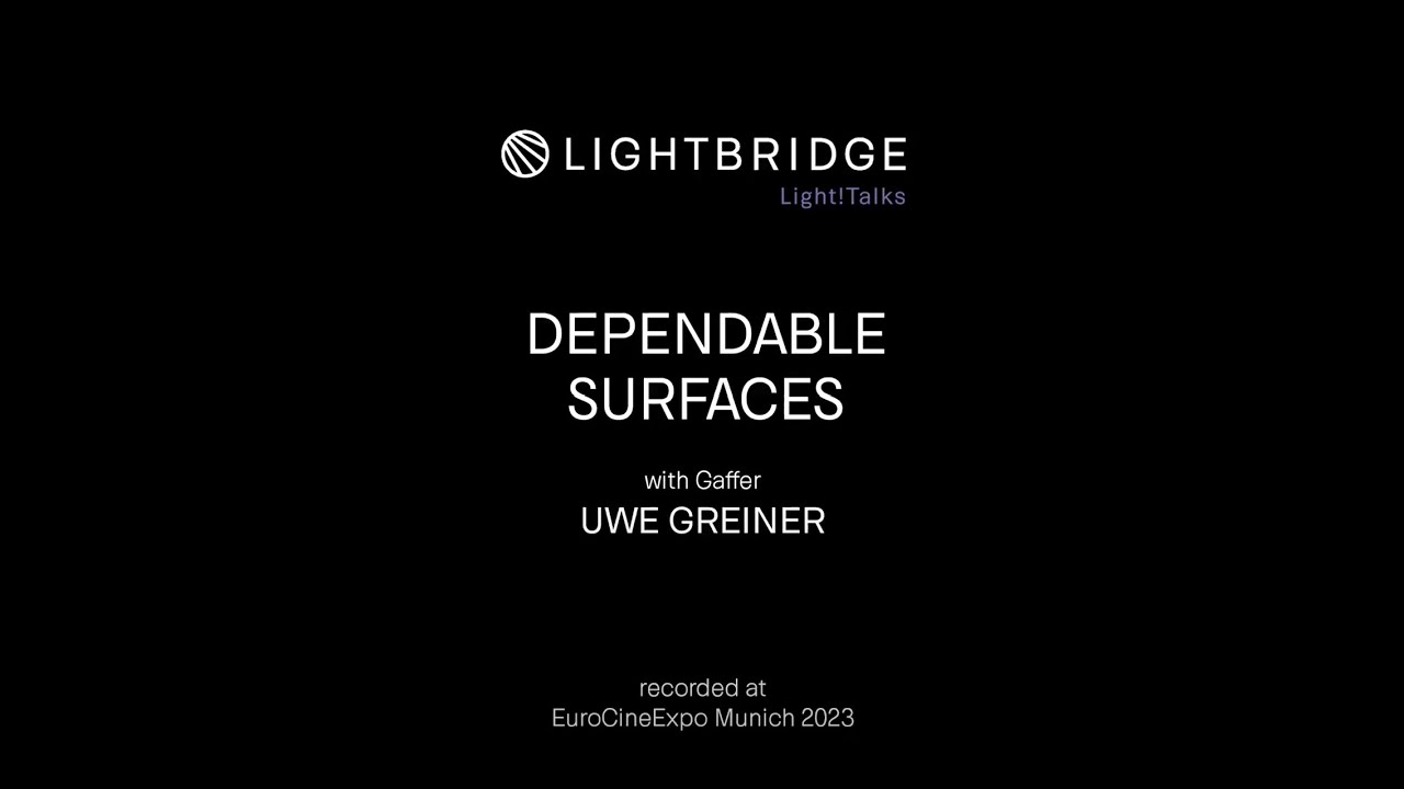 Light!Talk with Gaffer Uwe Greiner - Dependable Surfaces | Lightbridge ...