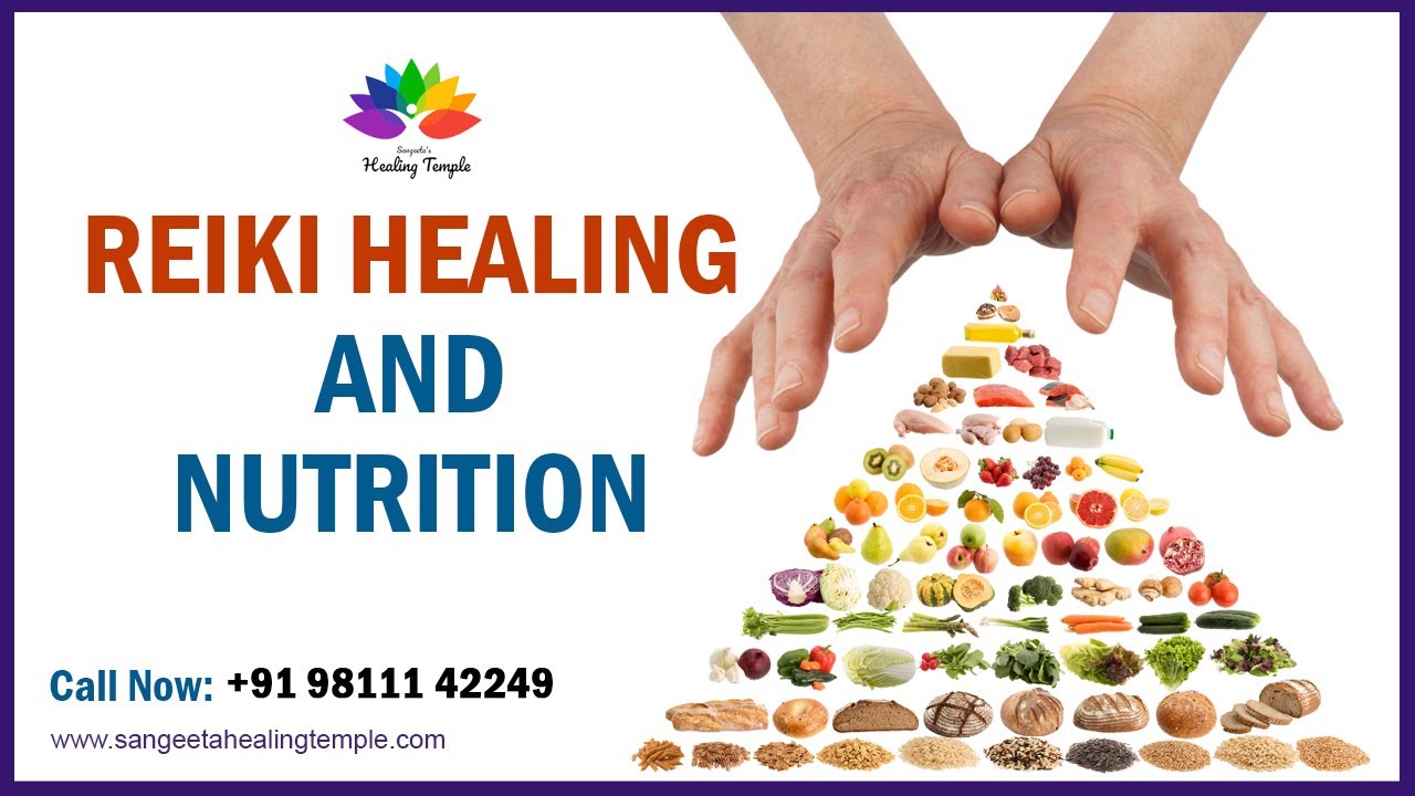Reiki Healing and Nutrition | Food !! What's Right for Human body # ...
