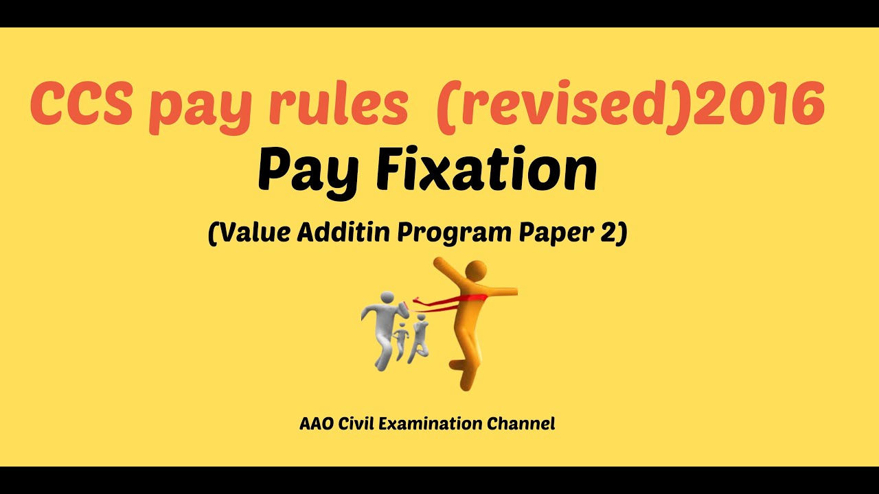 CCS Pay Rules(Revised) 2016-Part-2- |AAO Civil Exam| Paper 2 - YouTube