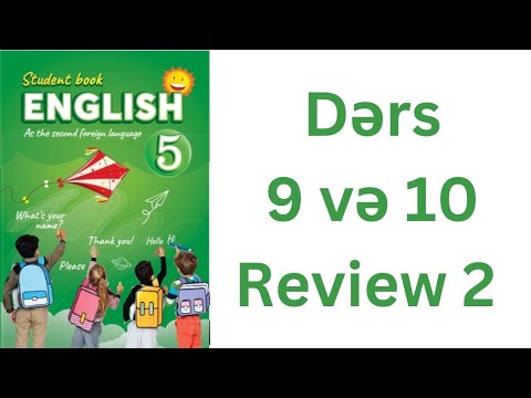 5 - ci sinif Ingilis dili. Lesson 9 və 10. səhifə 36, 37, 38, 39, 40, 41