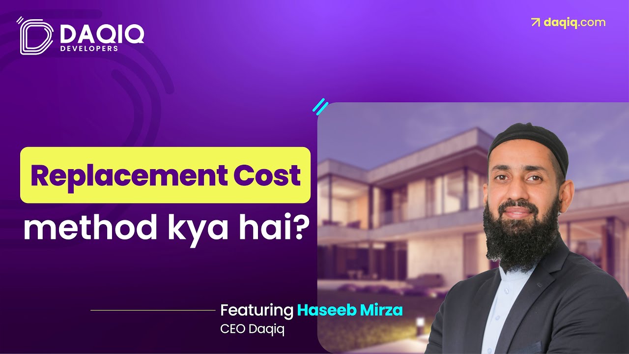 Understanding the Replacement Cost Method in Real Estate 🏠📈 featuring Haseeb Mirza #DAQIQ - YouTube