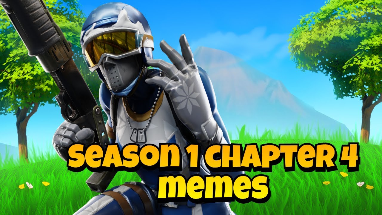 CHAPTER 4 SEASON 1 MEMES (Fortnite) - YouTube