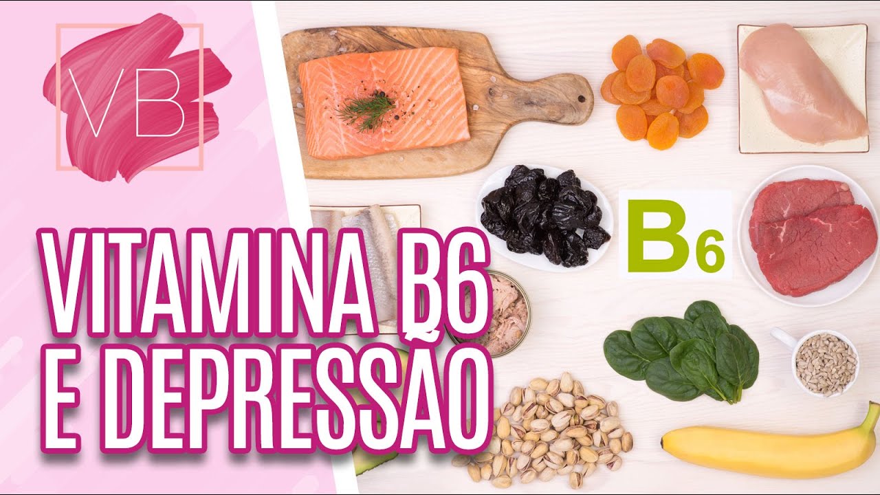 Vitamina B6: entenda o efeito no combate à depressão - Você Bonita (07 ...
