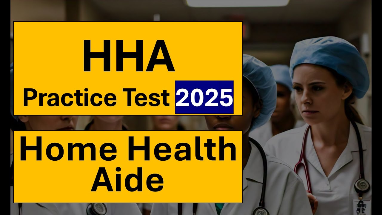 Home Health Aide HHA Practice Test Questions and Answers 2025 - YouTube