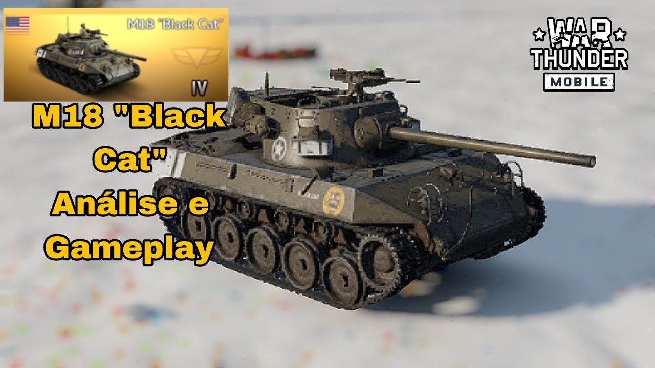 M18 "Black Cat" Análise e Gameplay | WAR THUNDER MOBILE - YouTube