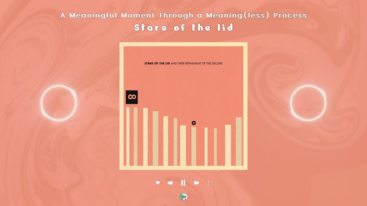 Stars Of The Lid - A Meaningful Moment Through a Meaning(less ...