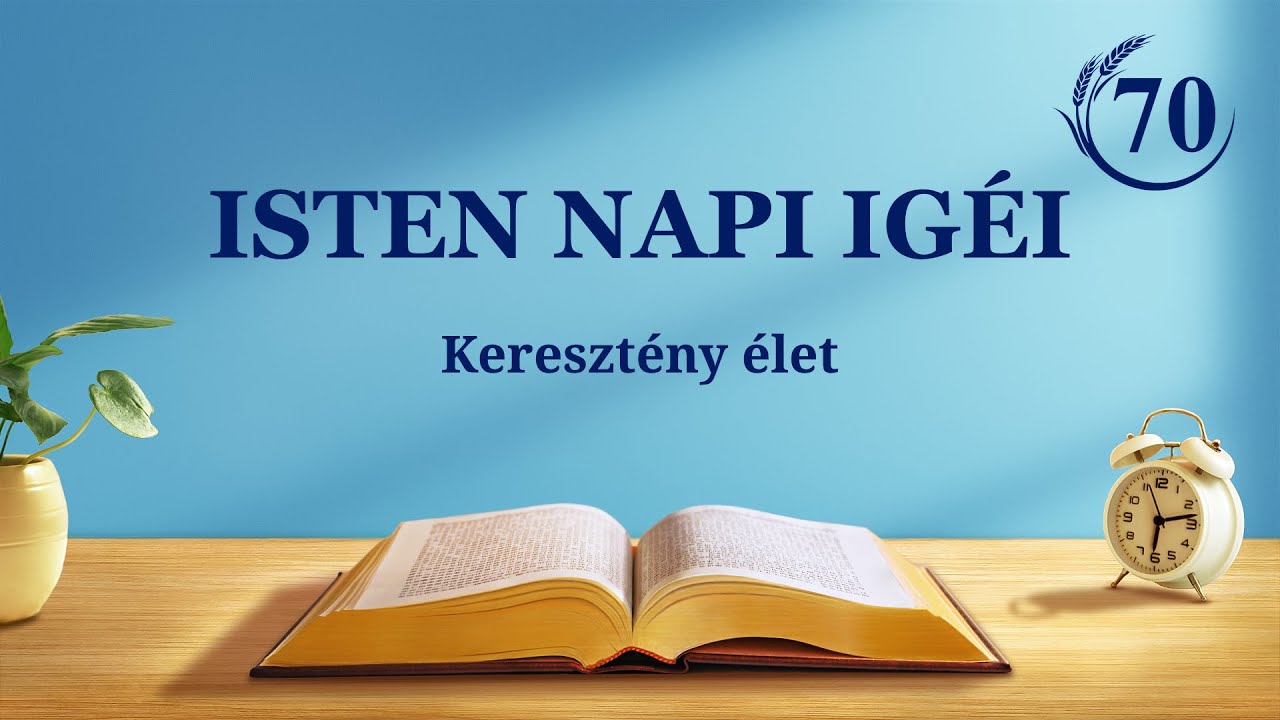 Isten napi igéi: Isten megjelenése és munkája | 70. szemelvény - YouTube