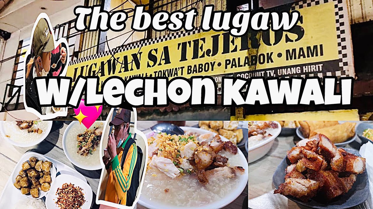 TEJEROS PINAKAMASARAP NA LUGAW AT LECHON KAWALI! #LECHON KAWALI # ...