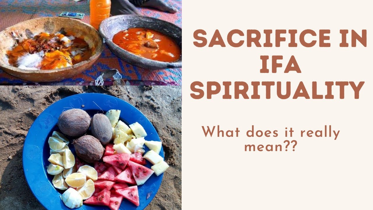 What does sacrifice means in Ifá spirituality - YouTube