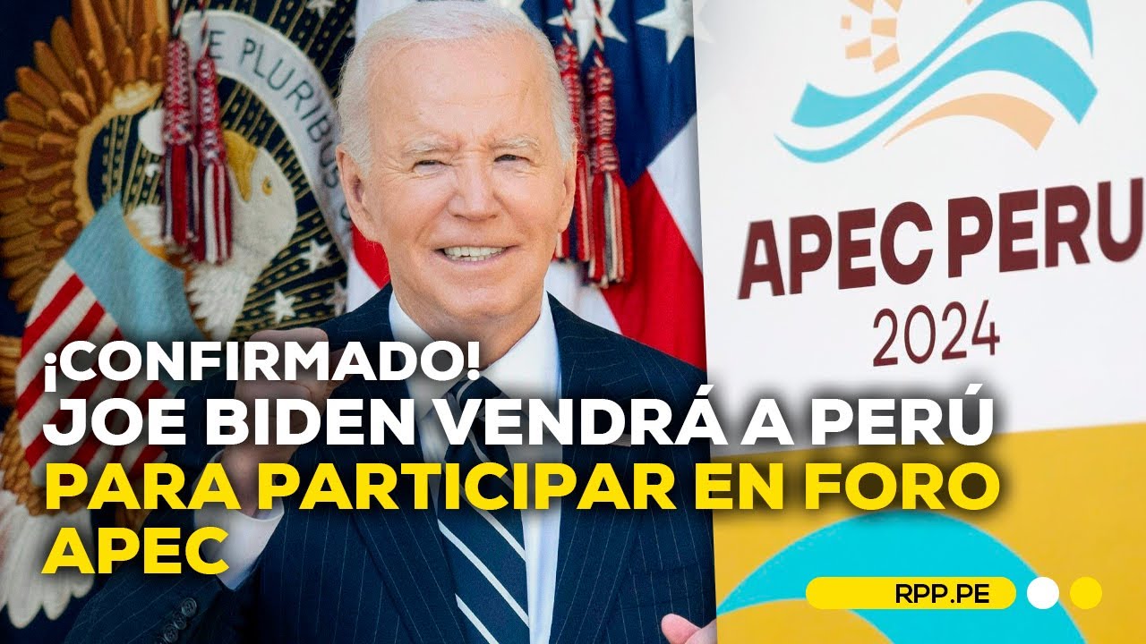 Joe Biden estará en Perú para el foro APEC | BREAKING - YouTube