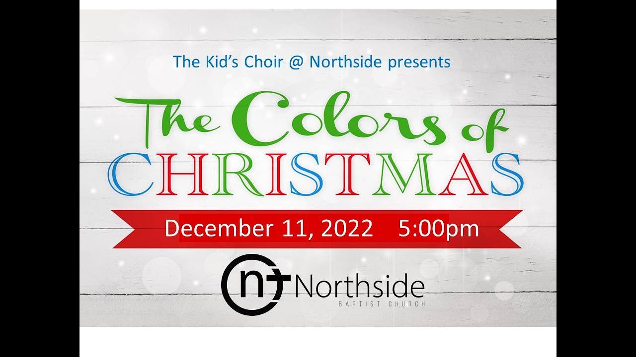 Kid's Choir at Northside "Colors of Christmas" - YouTube