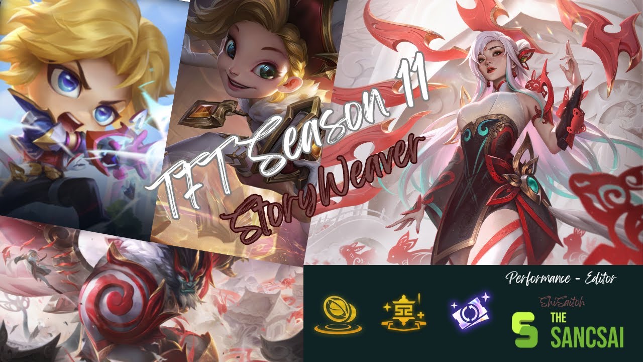 [TFT][S11] Legacy of Scholars: Crafting the StoryWeaver team ...