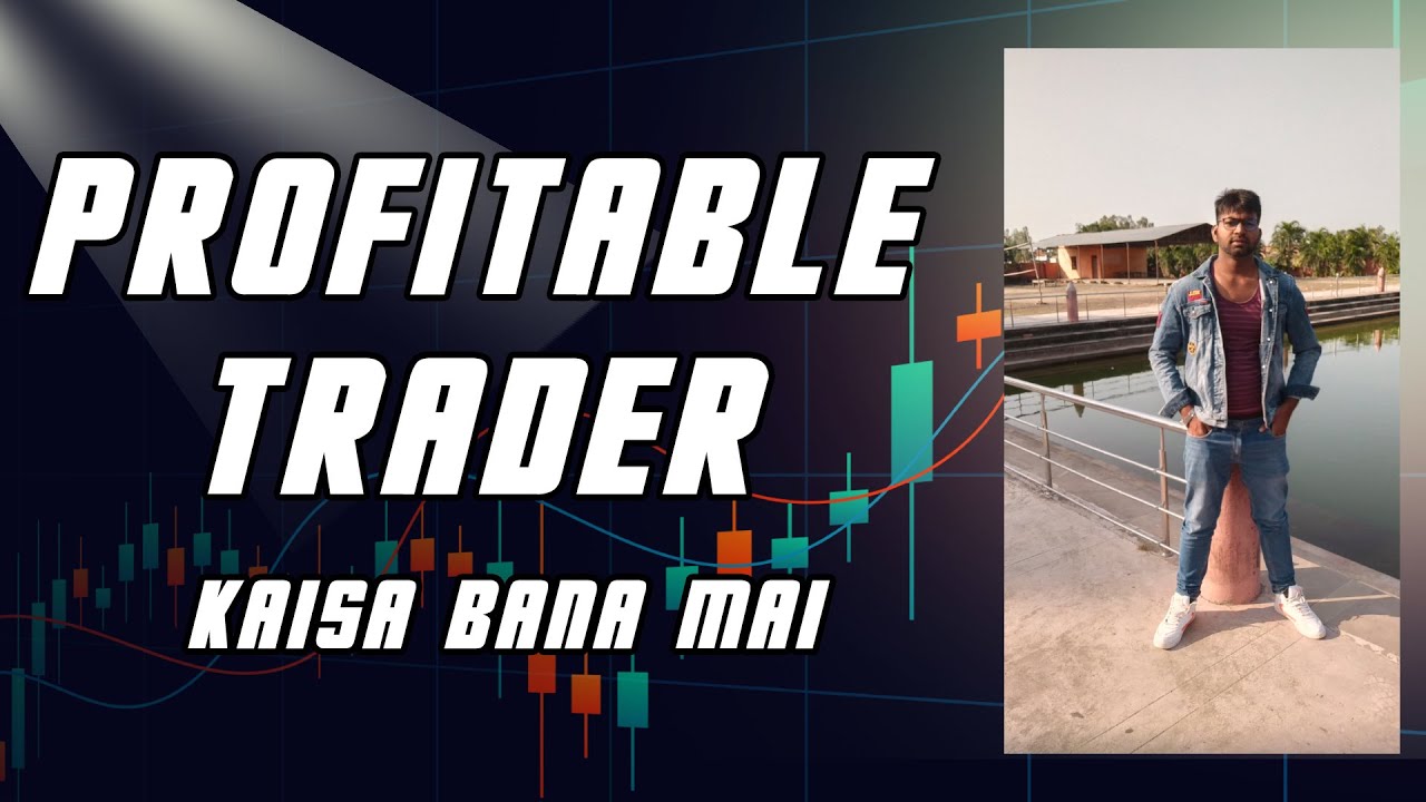 how to become a profitable trader| how to become a profitable trader ...