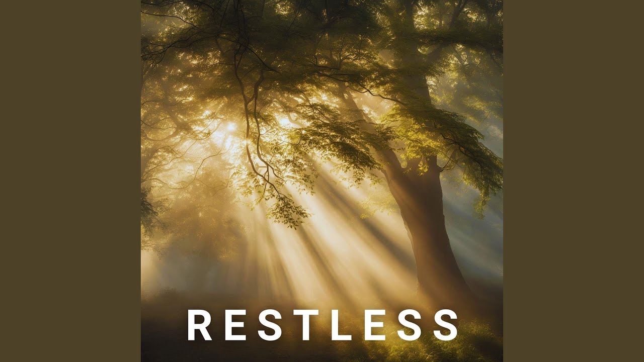 Restless - YouTube