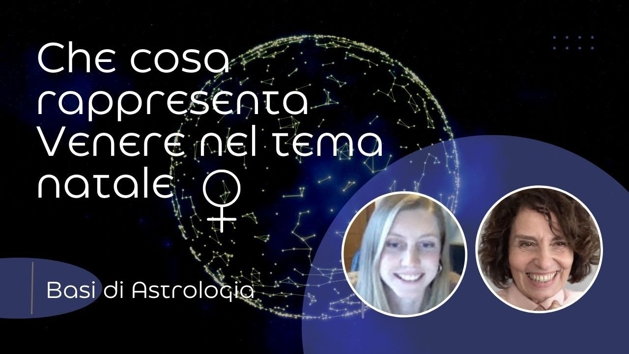 Che cosa rappresenta Venere nel tema natale - YouTube