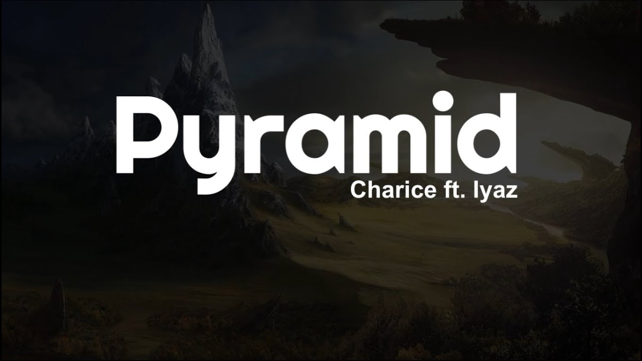Pyramid - Charice ft. Iyaz (Lyrics) - YouTube