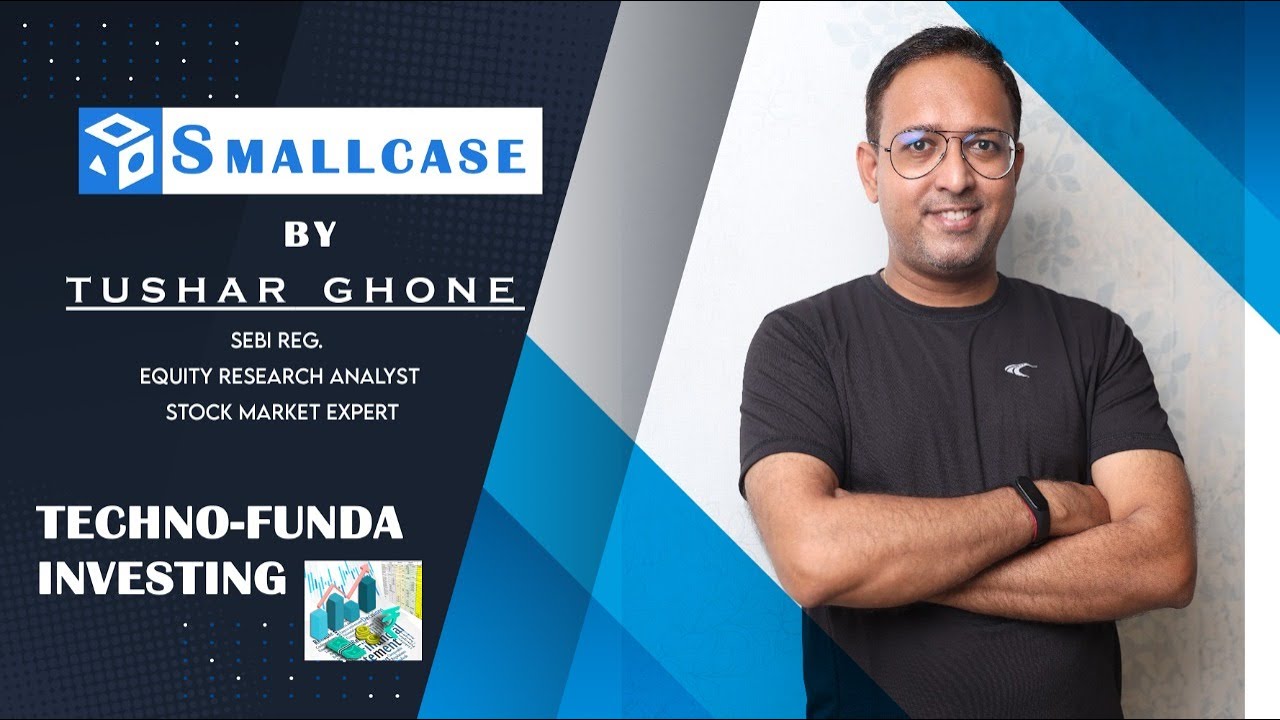 Smallcase Tecno-Funda Investing By Tushar Ghone | - YouTube